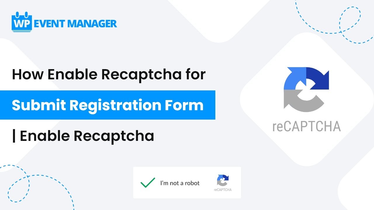 How Enable Recaptcha for Submit Registration Form | Enable Recaptcha