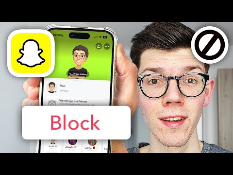 How To Block Someone On Snapchat - Full Guide