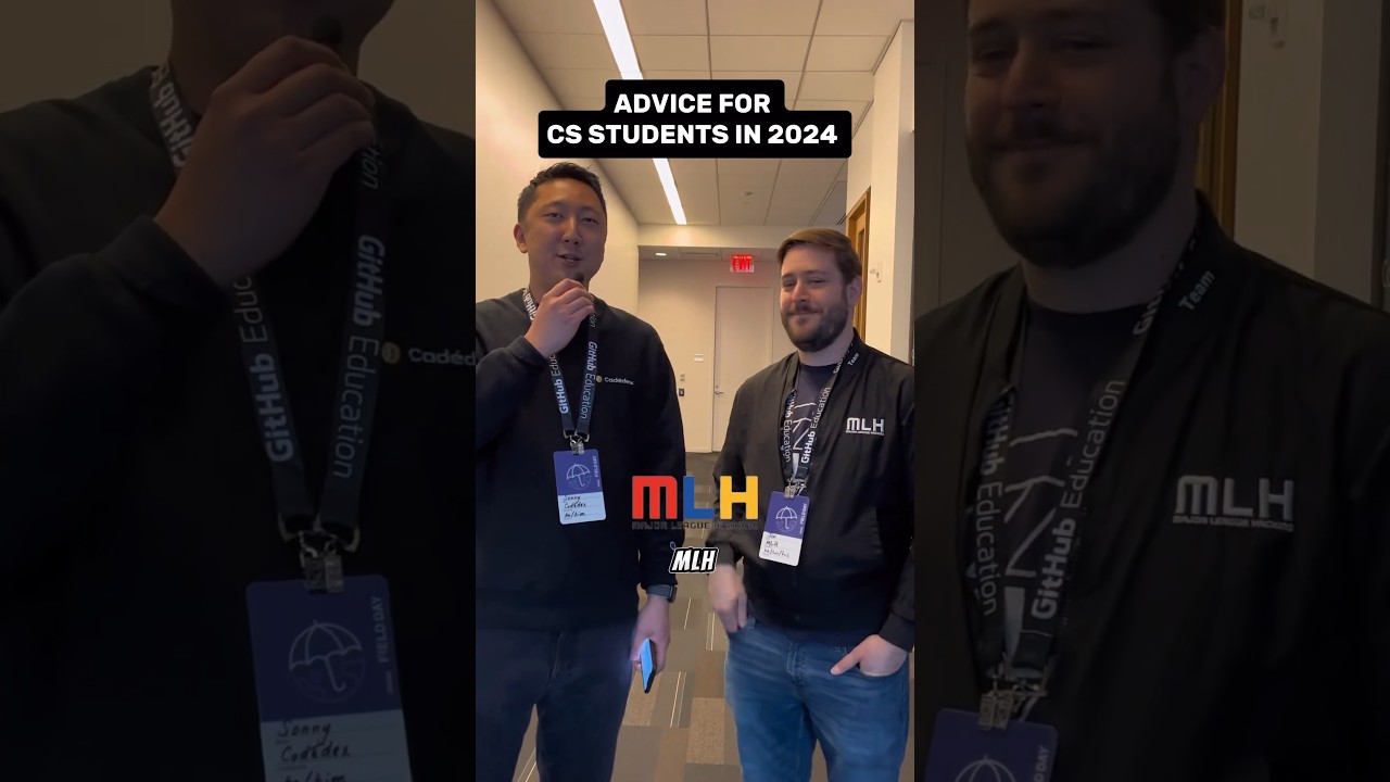MLH Co-Founder’s Advice for CS Students in 2024 🚀 #mlh #hackathon #computerscience