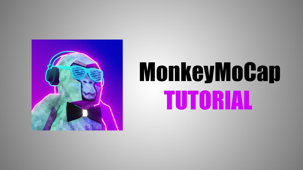 MonkeMoCap full tutorial!