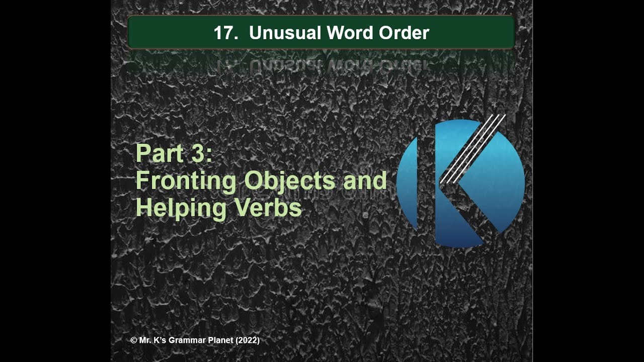 (Grammar) Unusual Word Order: Part 3 - Fronting