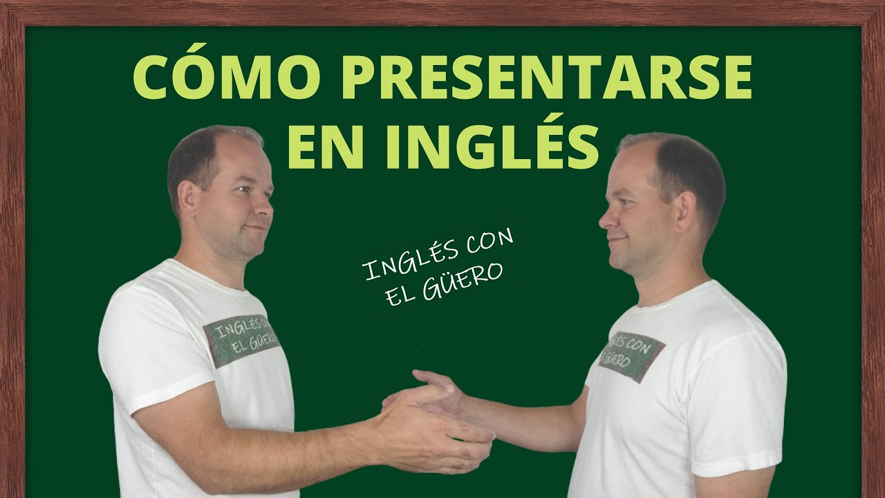 FRASES ÚTILES en inglés: CÓMO PRESENTARSE en inglés - Clase 10, nivel básico