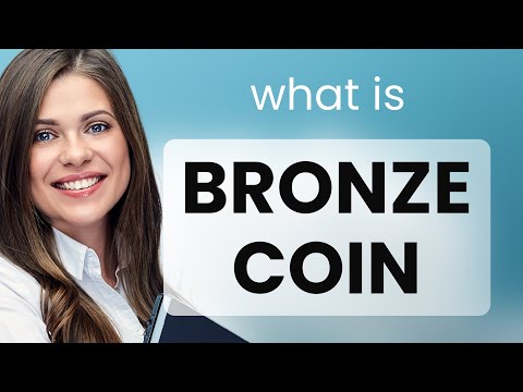 Understanding the Phrase "Bronze Coin"