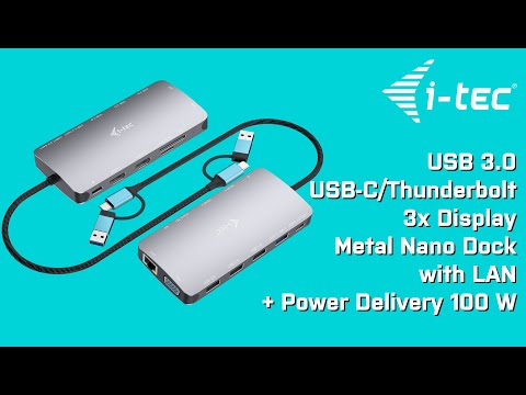 i-tec USB 3.0 USB-C/Thunderbolt 3x Display Metal Nano Dock with LAN + Power Delivery 100 W