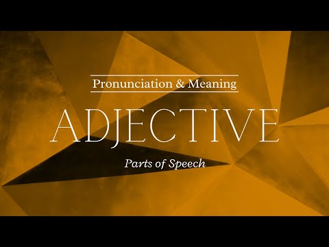 How to Pronounce: Adjective | Pronunciation & Meaning (British English)