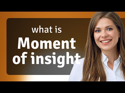 Understanding the "Moment of Insight": A Guide to English Phrases