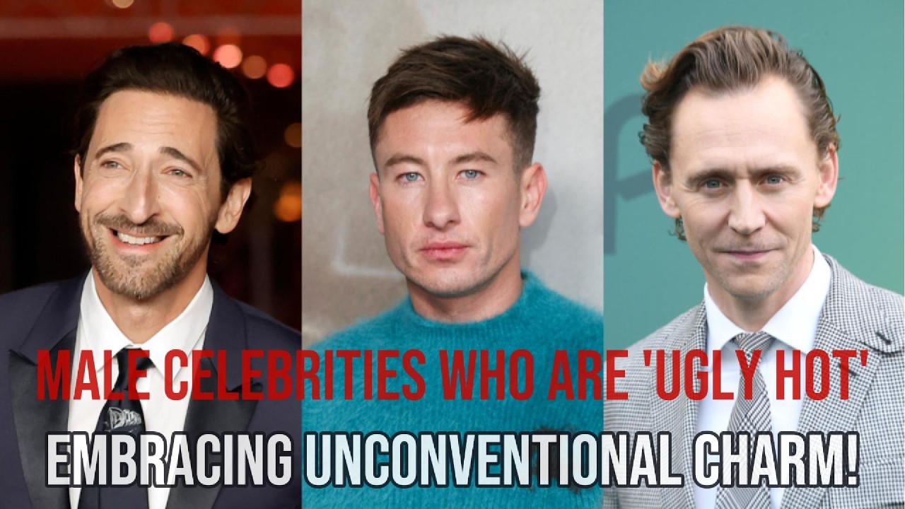 Male Celebrities Who Are 'Ugly Hot' - Embracing Unconventional Charm!