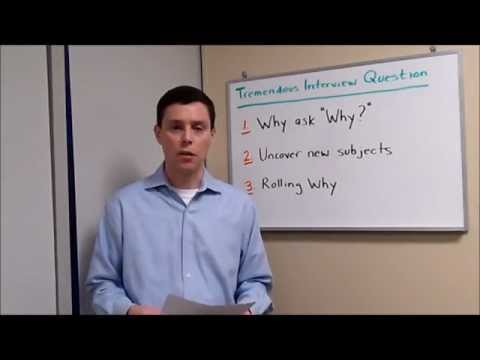 Tremendous Job Interview Question #1 -- Why?