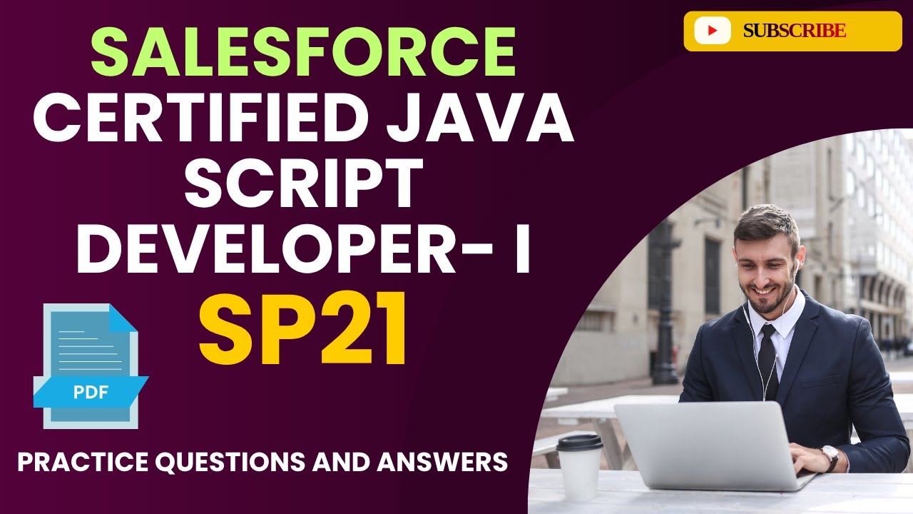 Download the PDF | Salesforce Certified JavaScript Developer-1 (SP-21) | Practice Q and A