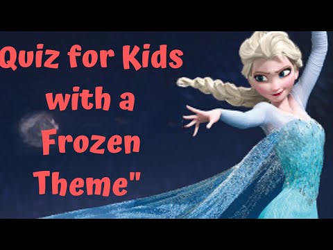 QUIZ FOR KIDS WITH A FROZEN THEME