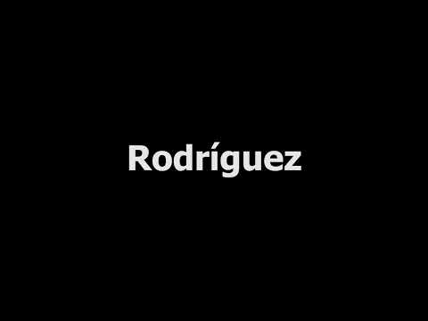 How To Pronounce Rodríguez