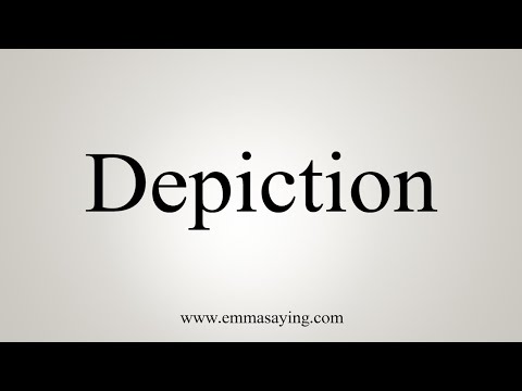 How To Say Depiction