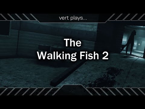 Steam Community :: Video :: vert plays... The Walking Fish 2 │ Something's fishy indeed