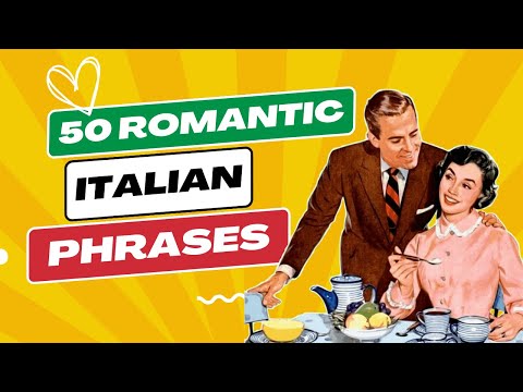 Learn Italian in 10 Minutes | 50 Romantic Italian phrases | How to Express Love in Italian Language