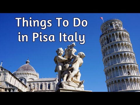 Things You Can Do in Pisa Italy!