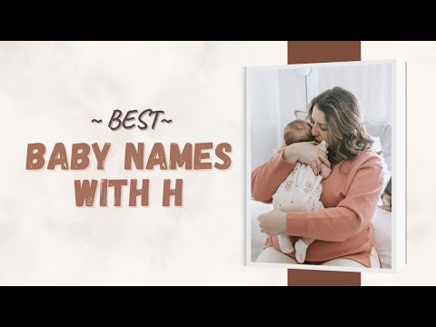 100 Baby Names Starting With Letter H: #cutebabynames #trendingnames #rarebabynames #babynamelist