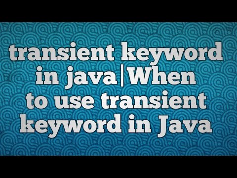 transient keyword in java|When to use transient keyword in Java