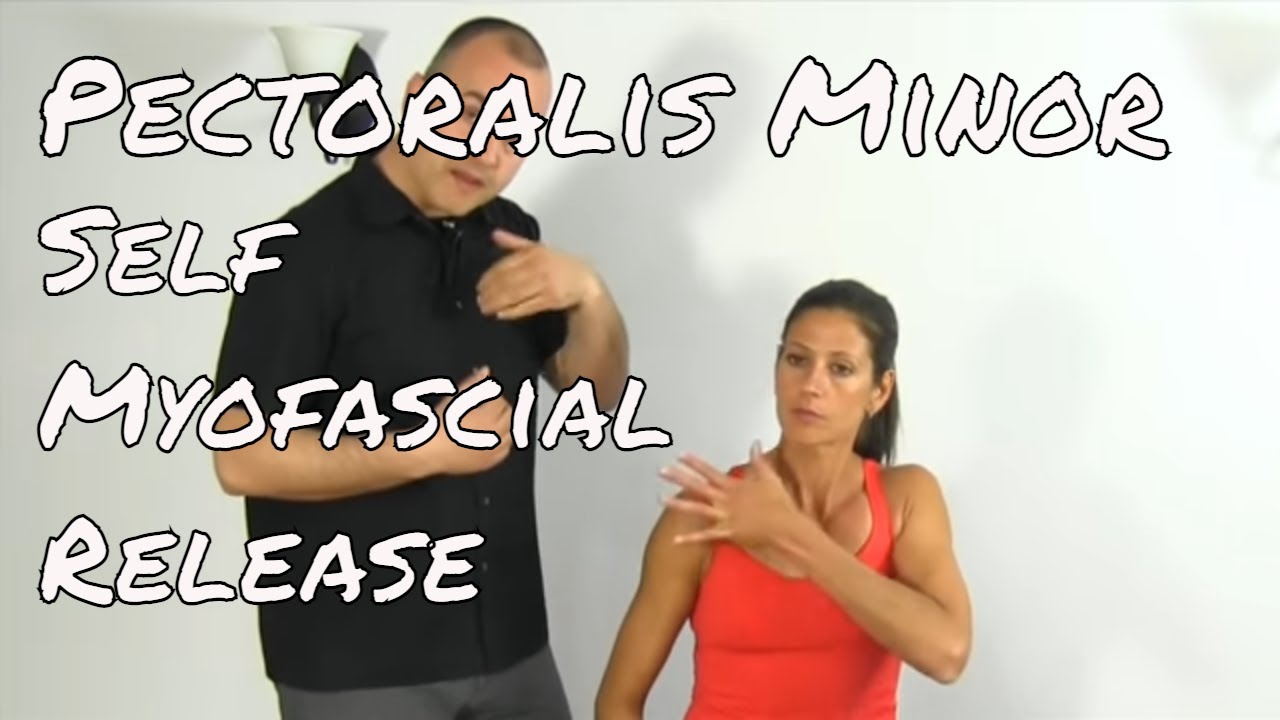 Self Myofascial Release Pectoralis Minor Muscle