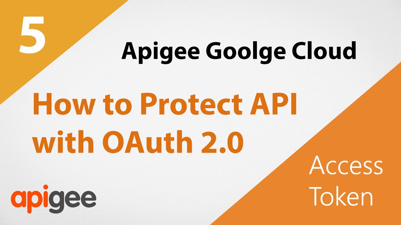 How to Protect an API with OAuth 2.0 | Google Cloud Apigee Tutorial