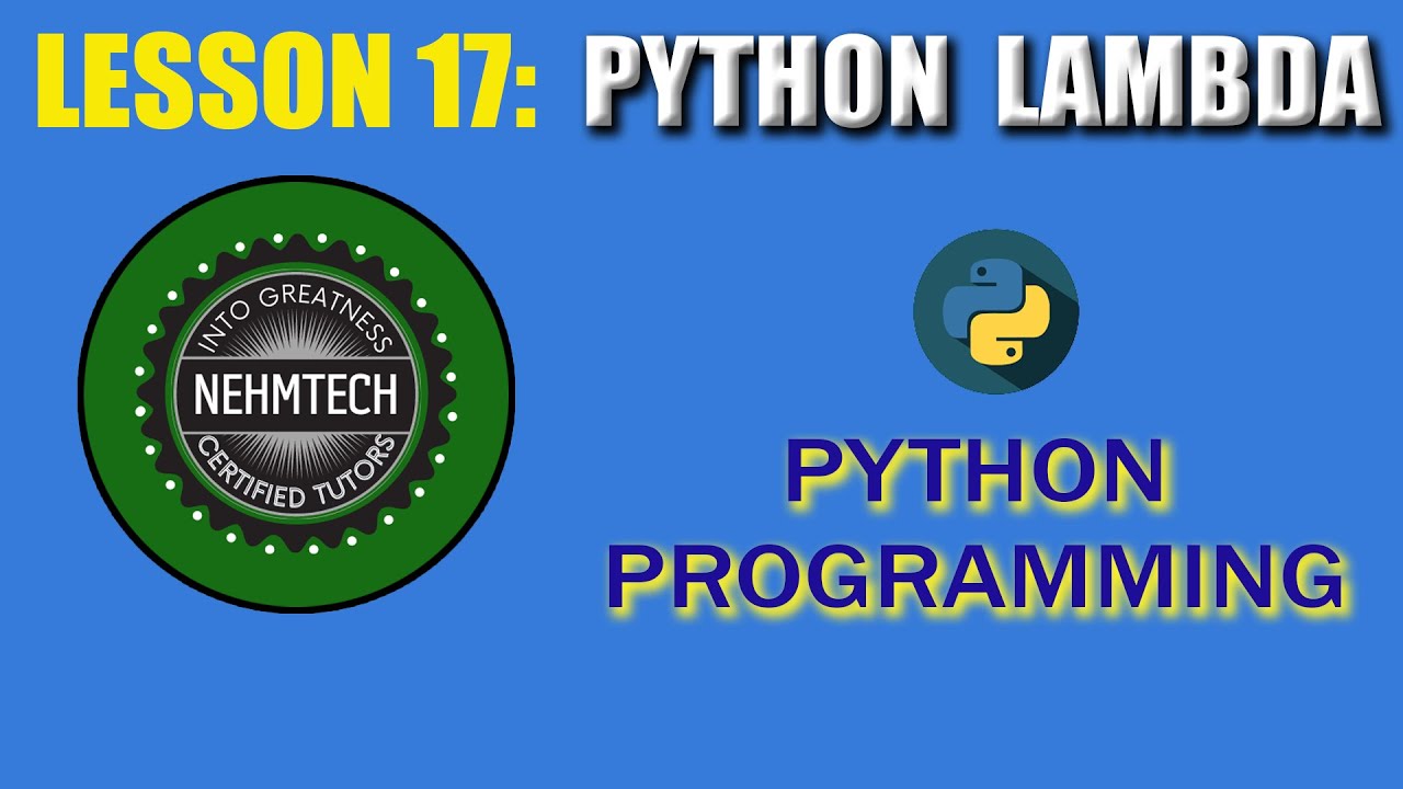 PYTHON PROGRAMMING. LESSON 17 || PYTHON LAMBDA