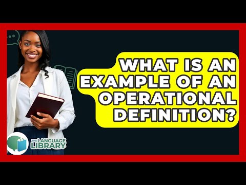 What Is An Example Of An Operational Definition? - The Language Library