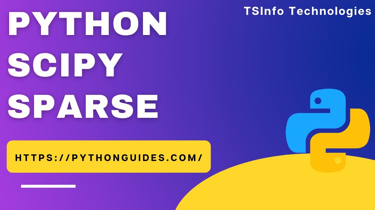 What is Sparse matrix in Python Scipy | Python Scipy Sparse