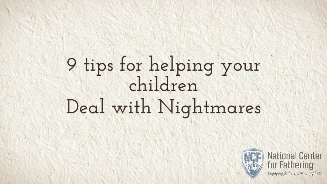 9 Tips for Dealing with Nightmares