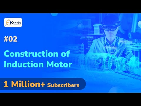 Construction of Three Phase Induction Motors Video Lecture - Electrical Engineering (EE)