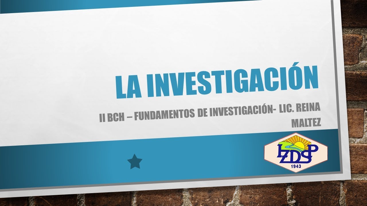 La investigación- Fundamentos de Investigación -II BCH