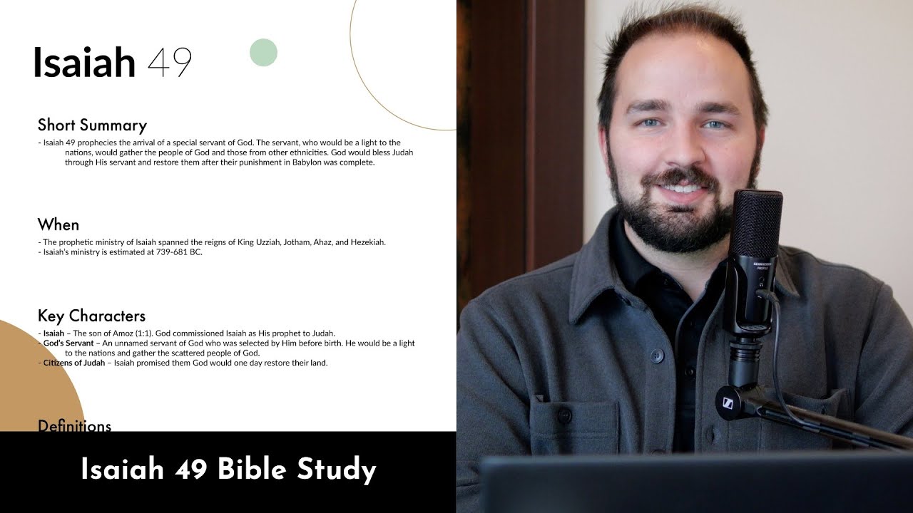Isaiah 49 - Bible Study, Explanation, and Application