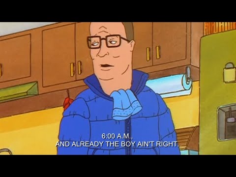 6:00AM And Already The Boy Ain’t Right #kingofthehill