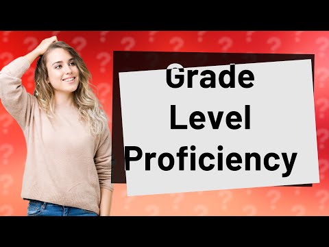 What grade level is proficient?