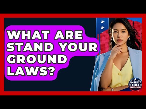 What Are Stand Your Ground Laws? - America First Democrats