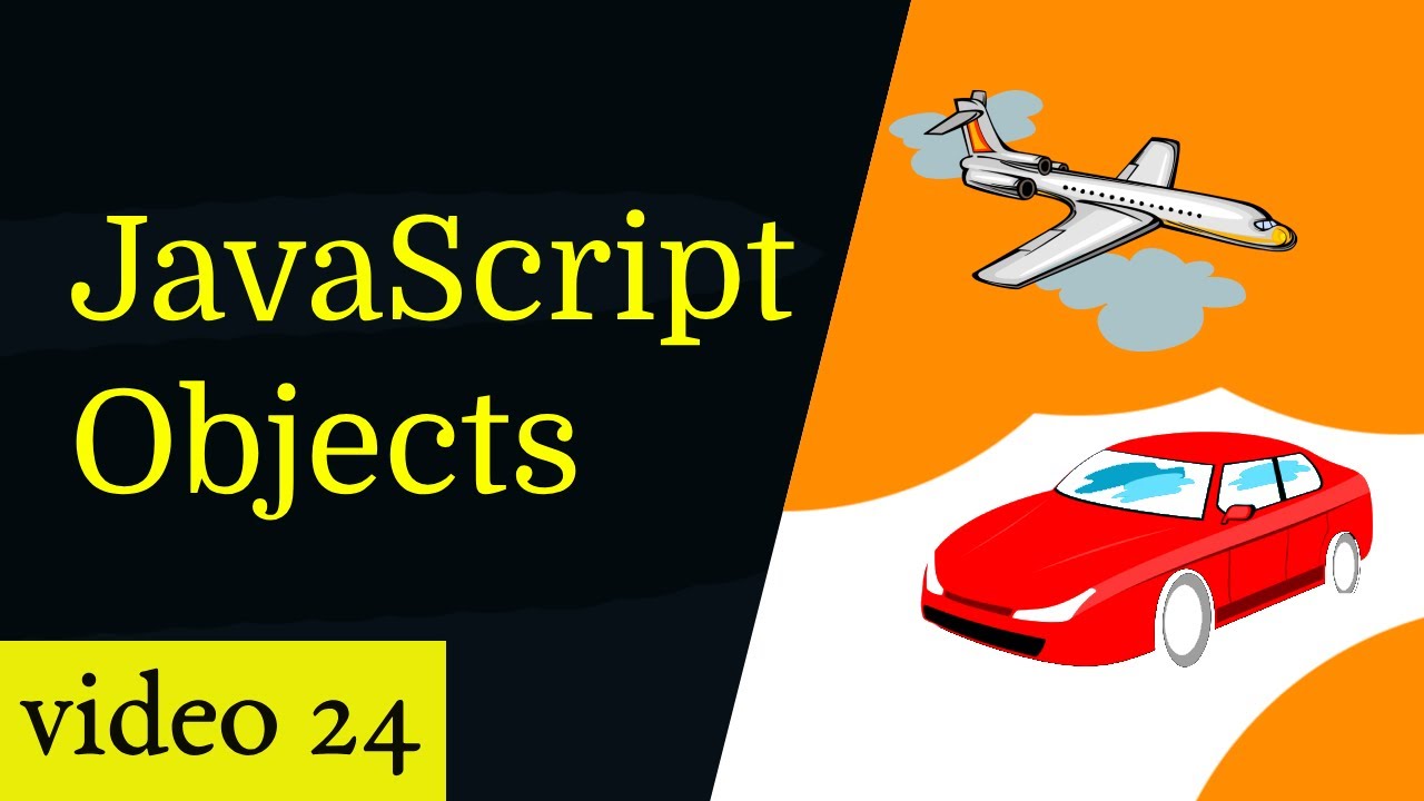JavaScript Objects Tutorial for Beginners - video 24