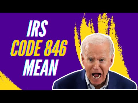 What does IRS Code 846 Mean