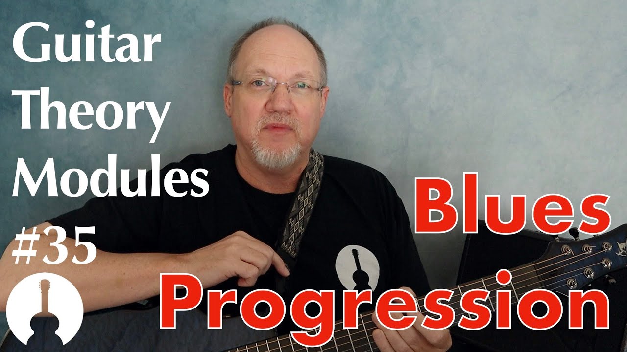 Guitar Theory Module 35: Play Blues Progressions in All Keys