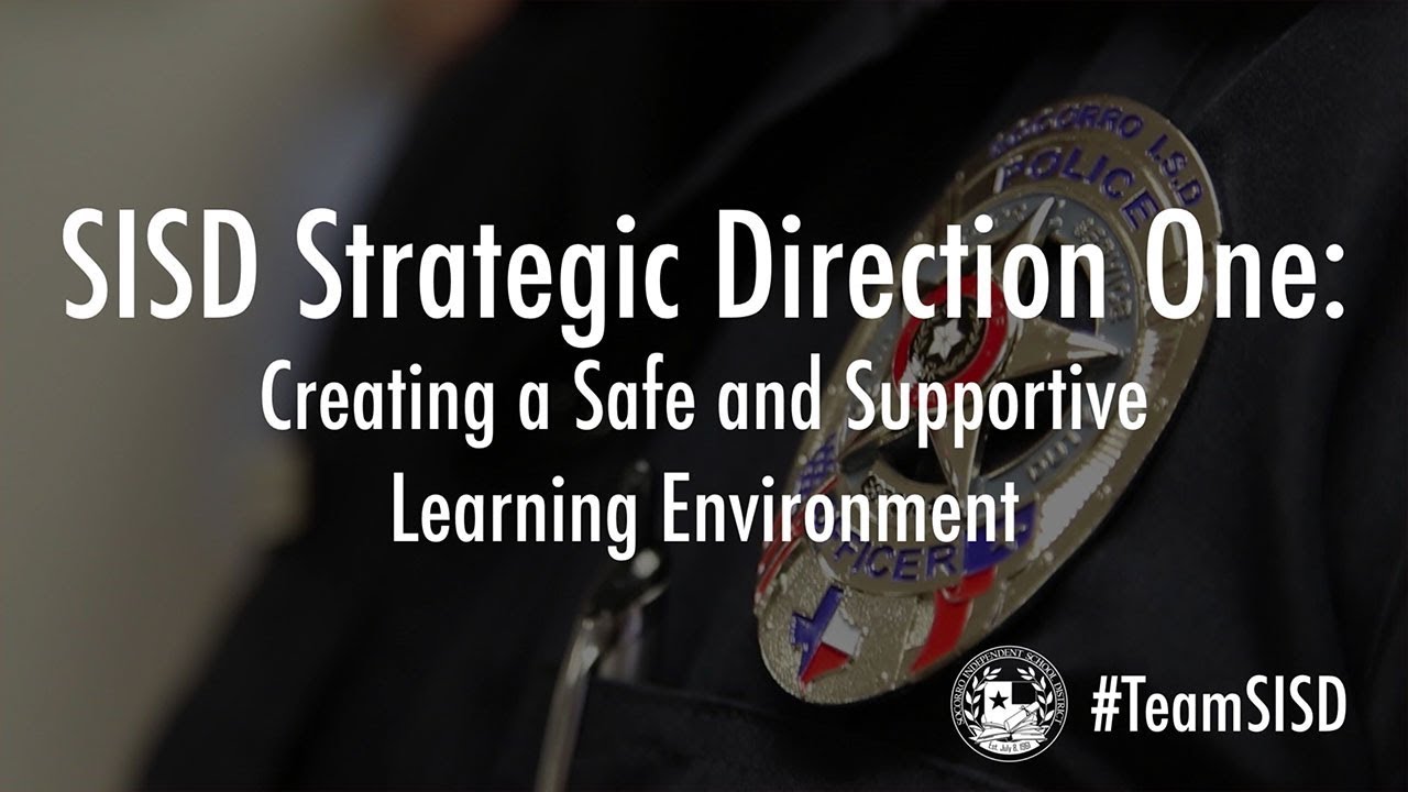 SISD Strategic Direction One: Creating a Safe and Supportive Learning Environment