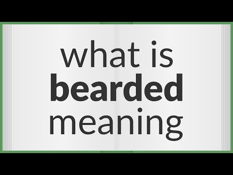 Bearded | meaning of Bearded