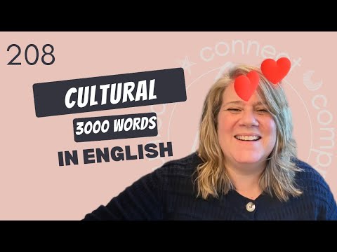 Learn English Vocabulary: "cultural" - Definitions, Usage, Collocations, and Opposites 208/3000