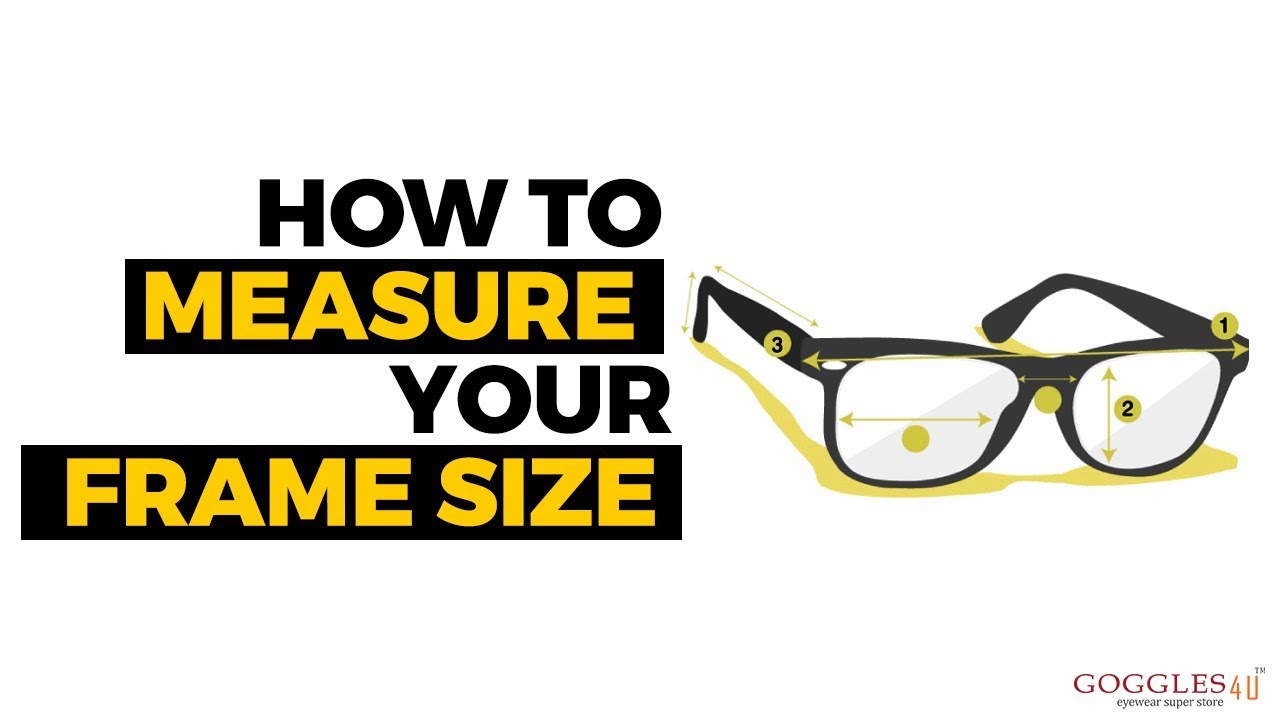 How to measure your Frame Size | Goggles4u Eyeglasses