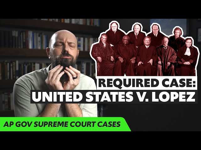 Understanding United States v. Lopez: A Landmark Supreme Court Case ...