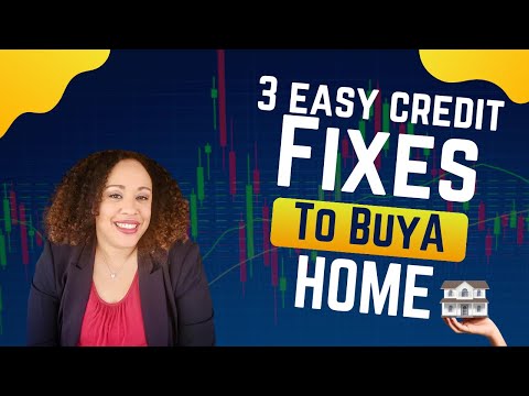 3 Easy Credit Fixes to Buy a House! 🔥