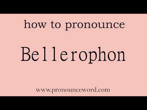 how to pronounce the english word Bellerophon.
