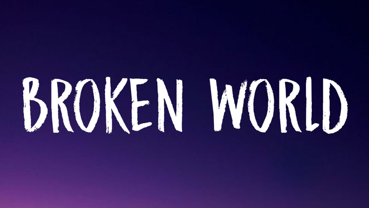 blackbear - broken world (Lyrics)