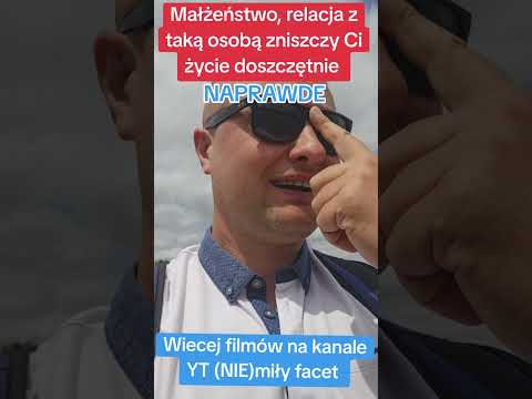 ODCINEK #443# Małżeństwo, relacja z taką osobą zniszczy Ci życie doszczętnie NAPRAWDE