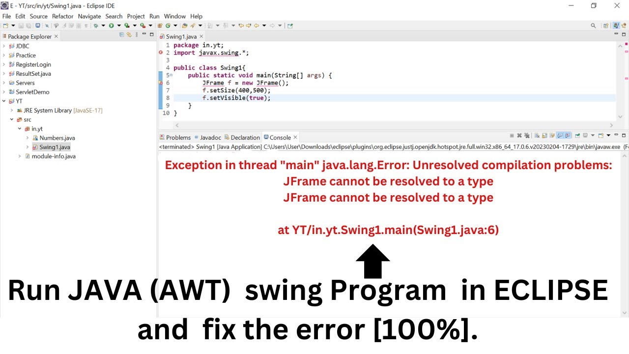 Exception in thread main java.lang.Error: | JFrame cannot be resolved to a type | In ECLIPSE [solve]