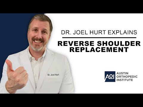 Dr. Hurt Explains Reverse Shoulder Replacements