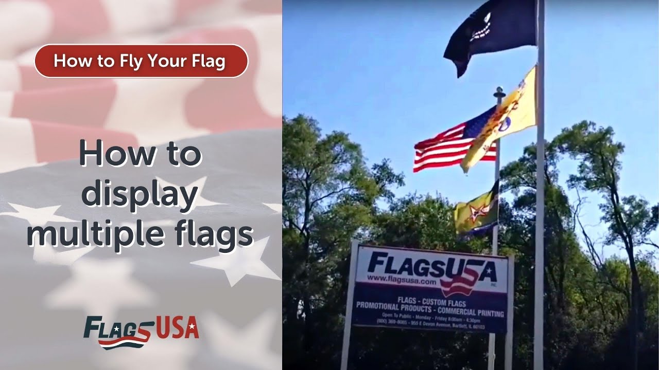 How to Display Multiple Flags - American Flag Etiquette