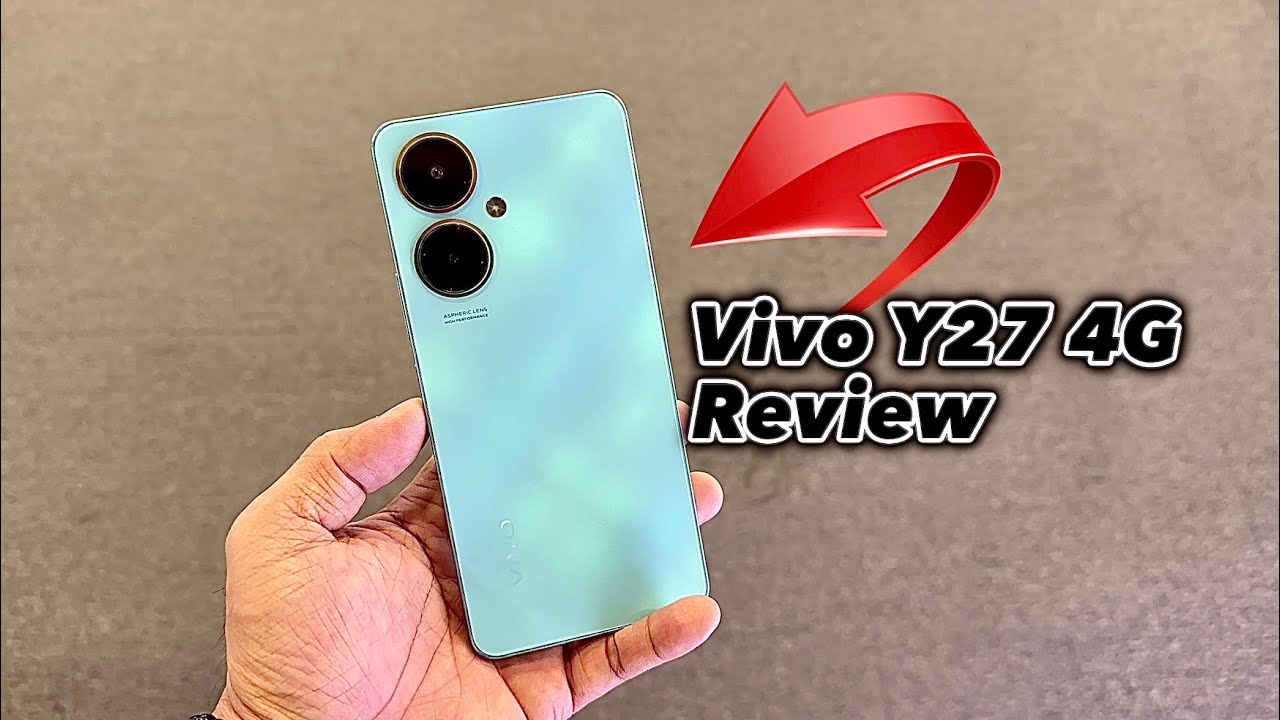 Vivo Y27 4G: Hands-On Review, Buyer’s Guide..!!