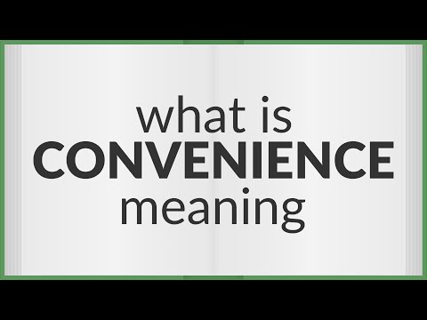 Convenience | meaning of Convenience